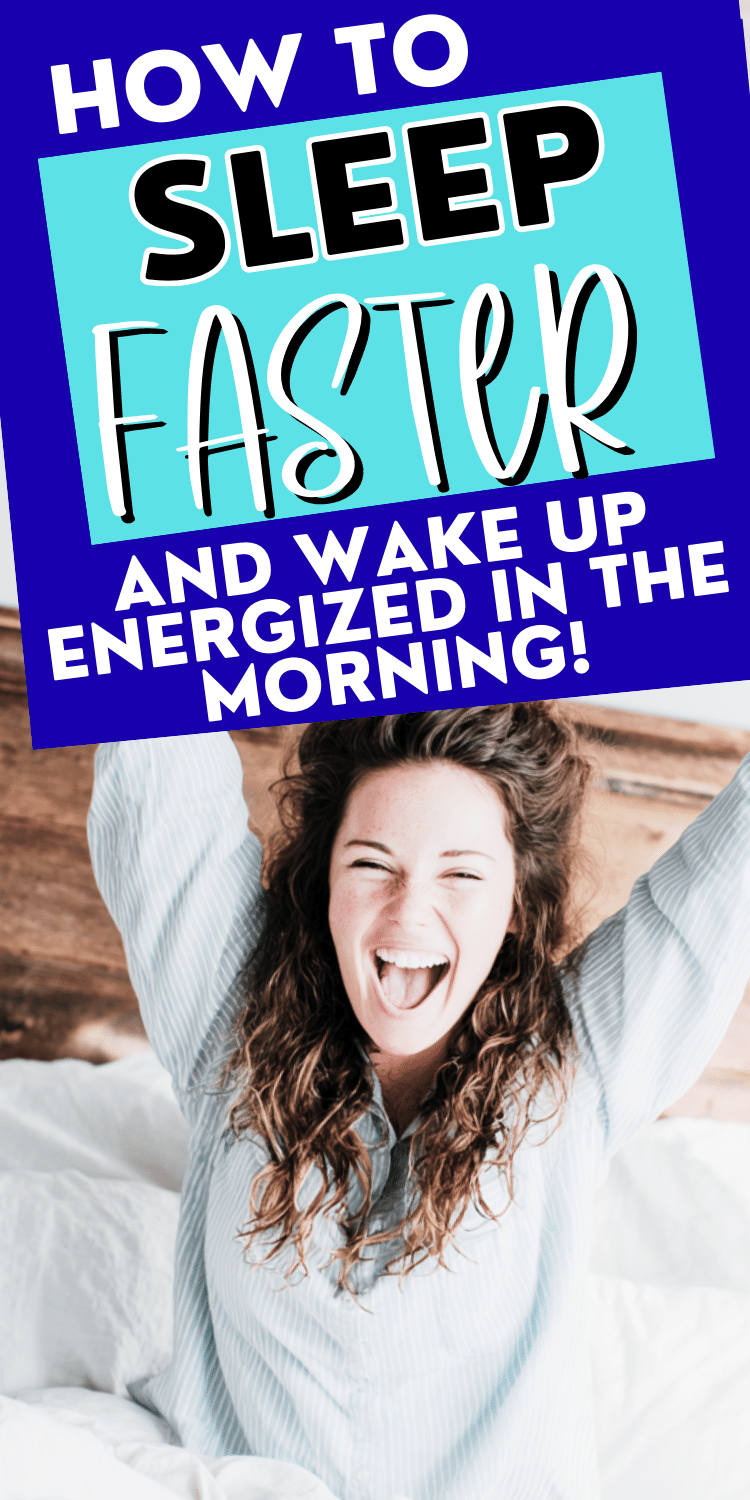 How to Sleep Faster and Wake Up Energized Every Morning ...