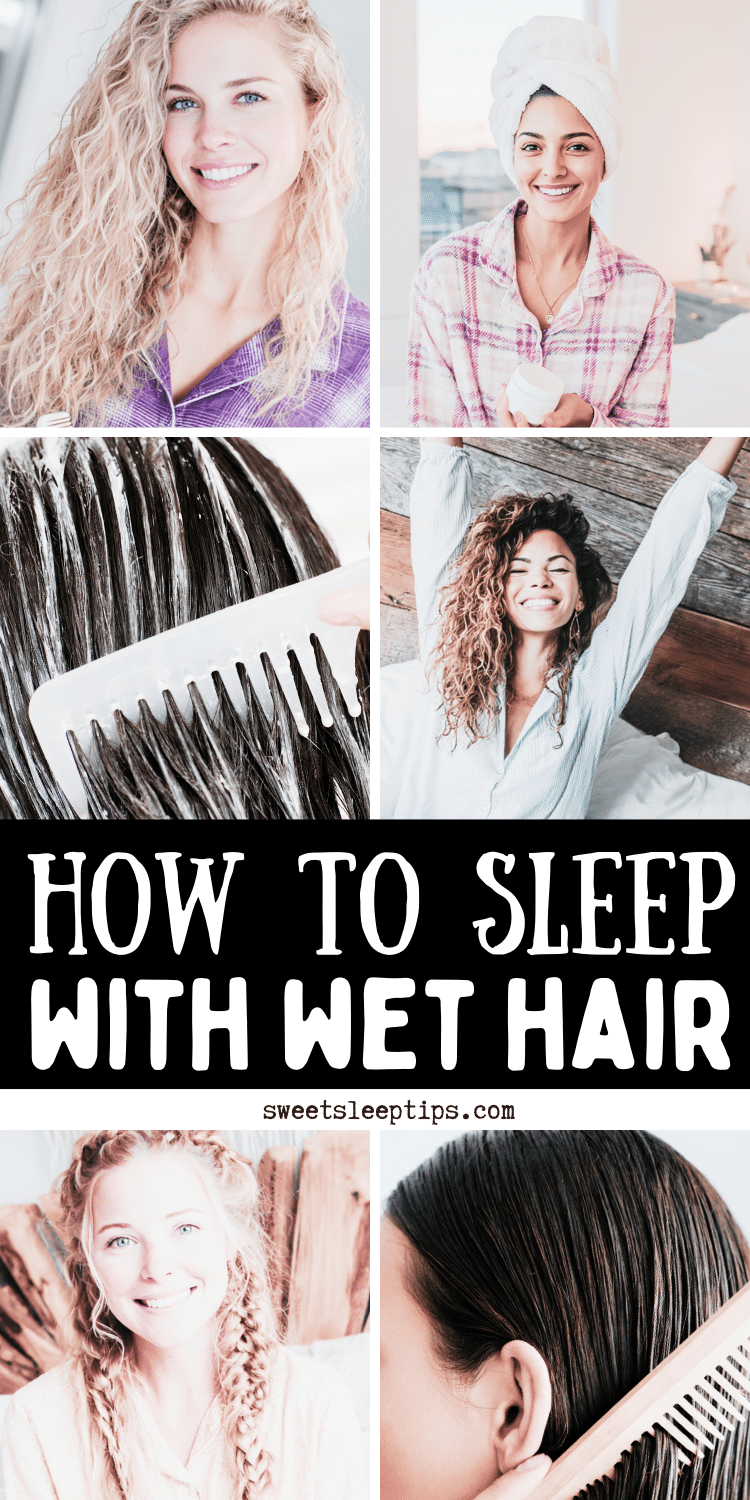 How To Sleep With Wet Hair the Right Way (No Frizz, No Stress ...