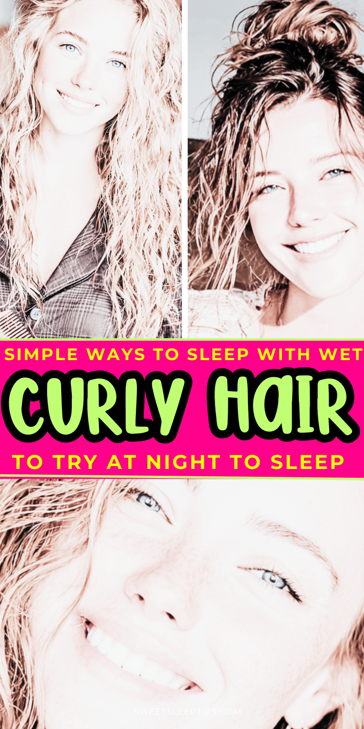 How to Sleep With Wet Curly Hair Without Waking Up to Frizz ...